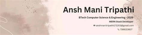 Ansh Mani Tripathi Full Stack Developer Mern Problem Solver