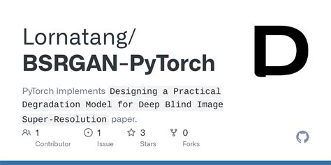 github lornatang bsrgan pytorch pytorch implements `designing a practical degradation model