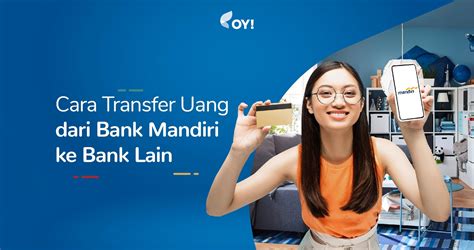 Cara Transfer Uang Dari Bank Mandiri Ke Bank Lain