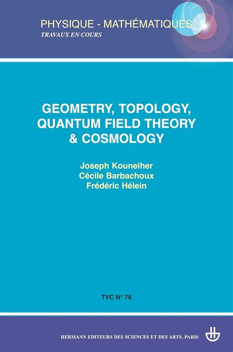 Buy Geometry Topology Quantum Field Theory And Cosmology Book Online At