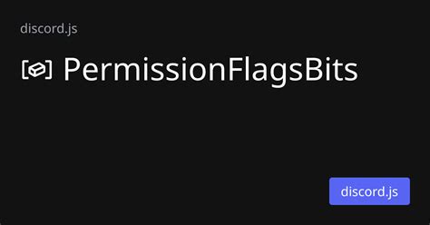 permissionflagsbits discord js main discord js