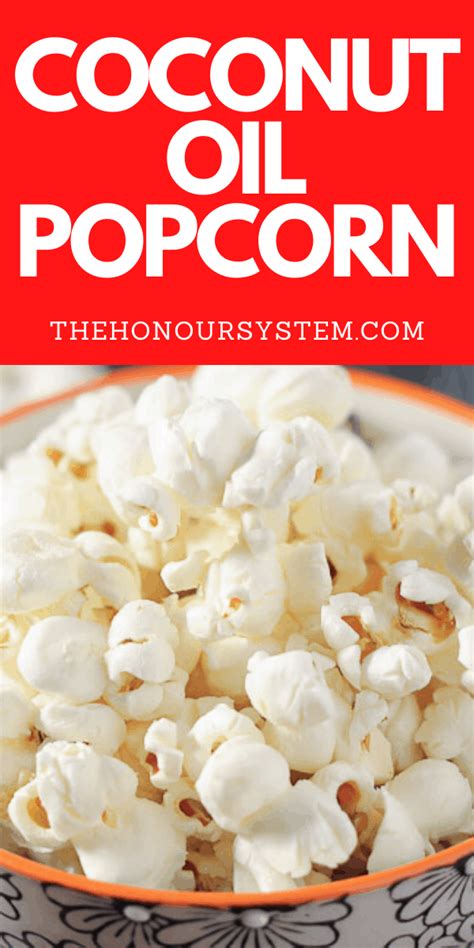 Coconut Oil Popcorn The Honour System Gluten Free Vegan Recipe