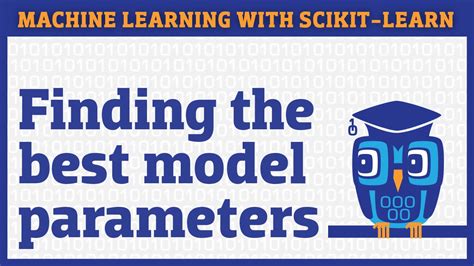 how to find the best model parameters in scikit learn youtube