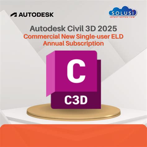 Harga Jual Lisensi Autodesk Civil 3d 2025 Commercial New Single User