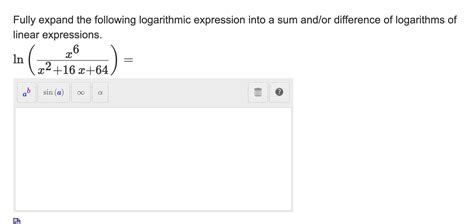 solved fully expand the following logarithmic expression