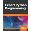 Expert Python Programming - Third Edition: Become a master in Python by learning coding best ...