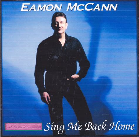 El Rancho Sing Me Back Home Eamon Mccann 2004
