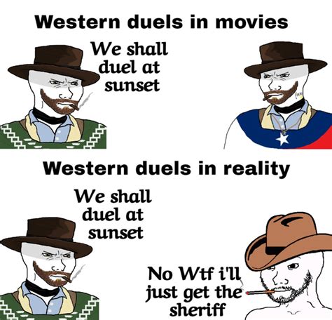 Western Duels History Memes Know Your Meme