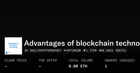 Advantages Of Blockchain Technology Collection Opensea