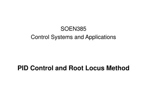 Ppt Pid Control And Root Locus Method Powerpoint Presentation Free Download Id3354402
