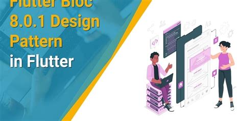 Explore Flutter Bloc 801 Design Pattern In Flutter Dev Community