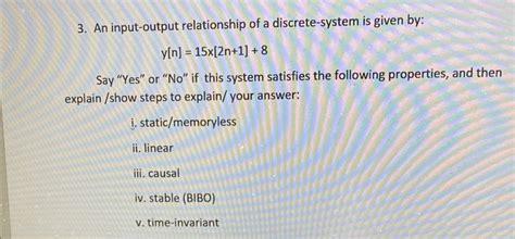 Solved 3 An Input Output Relationship Of A Discrete System