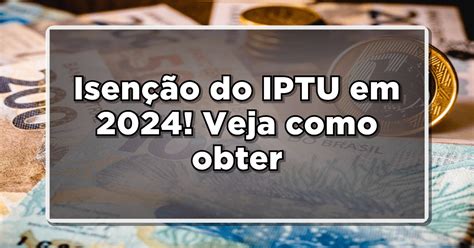 Idosos Já Podem Solicitar A Isenção Do Iptu 2024 Veja Como Solicitar