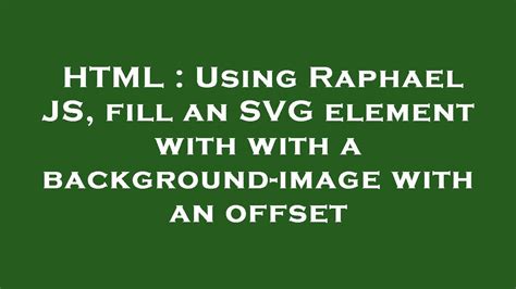 HTML Using Raphael JS Fill An SVG Element With With A Background