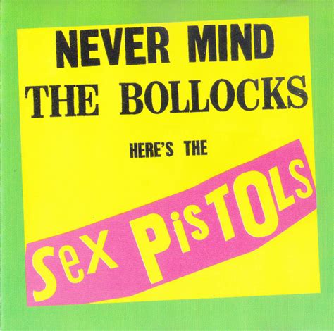 Sex Pistols Never Mind The Bollocks Heres The Sex Pistols 1985 Cd