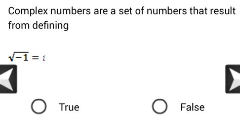 Solved Complex Numbers Are A Set Of Numbers That Result From Defining