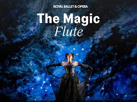 The Magic Flute Royal Ballet And Opera Tickets London Theatre