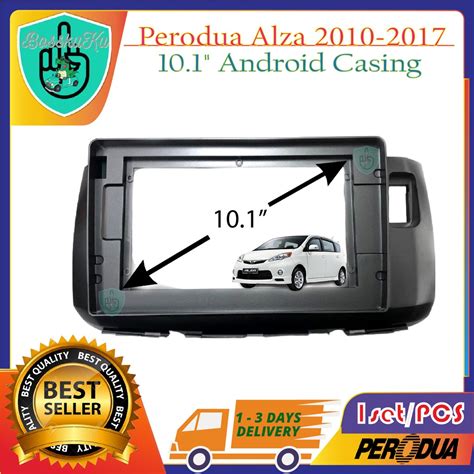 Perodua Alza 2010 2017 10 1 Android Player Casing Shopee Malaysia