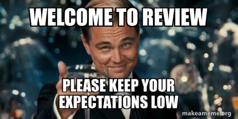 Welcome To Review Please Keep Your Expectations Low Great Gatsby