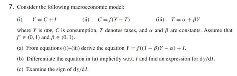 Solved 7 Consider The Following Macroeconomic Model I