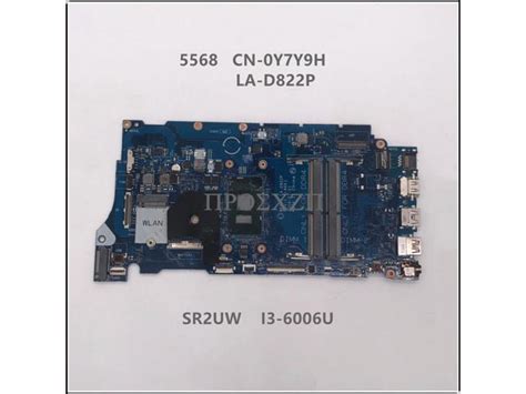 15 5568 Cn 0y7y9h 0y7y9h Y7y9h La D822p Mainboard With Sr2uw I3 6006u
