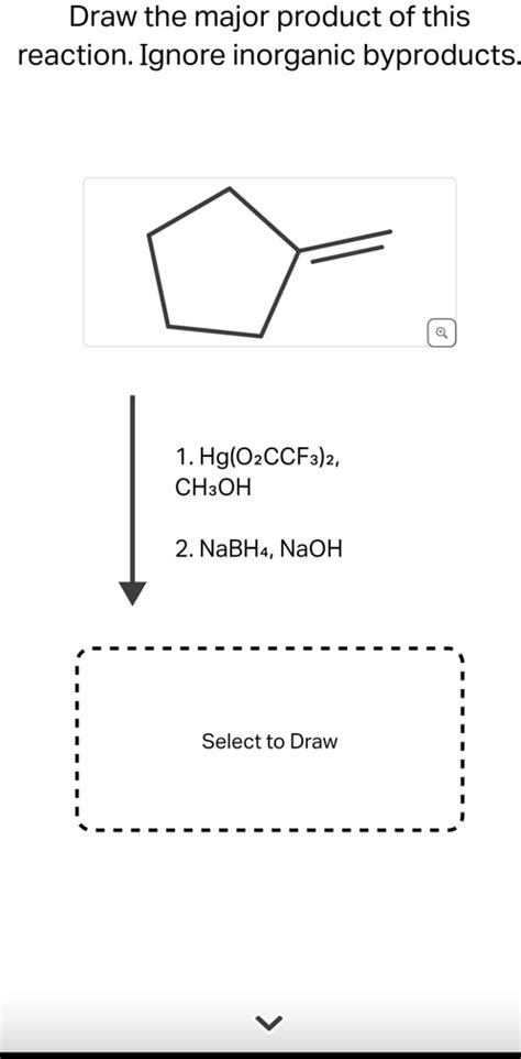 Solved Draw The Major Product Of This Reaction Ignore Inorganic