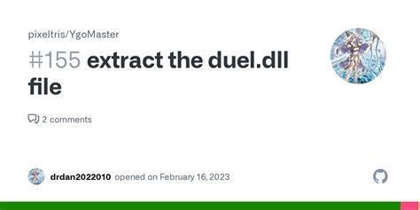 extract the duel dll file · issue 155 · pixeltris ygomaster · github
