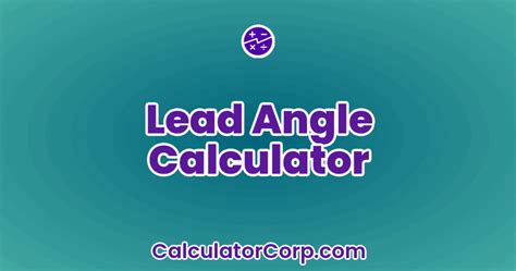 Lead Angle Calculator