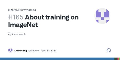 About Training On Imagenet · Issue 165 · Mzeromikovmamba · Github
