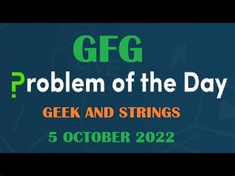 Geek And Strings Trie GFG POTD 5 October 2022 YouTube