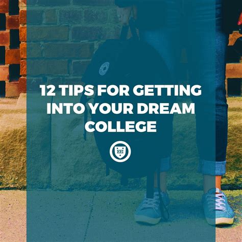 12 Tips For Getting Into Your Dream College Elite Education