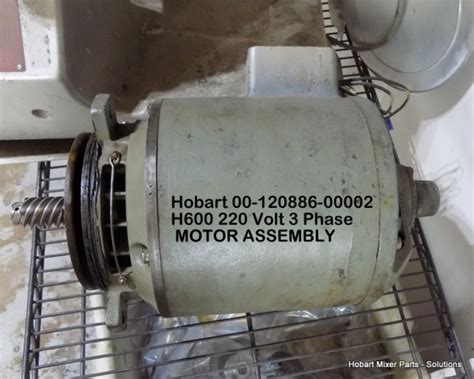 Hobart H600 00 120886 00002 220 Volt Three Phase Motor