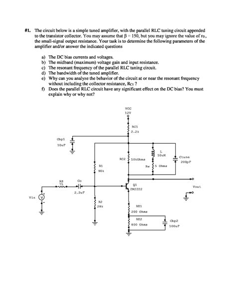 Solved 1 The Circuit Below Is A Simple Tuned Amplifier