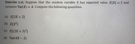 Solved Exercise 315 Suppose That The Random Variable X Has