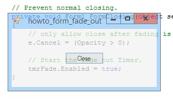 C Helper Make A Form Fade Out Until It Disappears In C Part