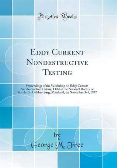 Eddy Current Nondestructive Testing 9780265863572 George M Free
