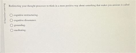 Solved Redirecting Your Thought Processes To Think In A Chegg