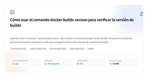 Cómo Verificar La Versión De Docker Buildx Con El Comando Buildx Version Labex