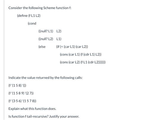 Consider The Following Scheme Function F Define F Chegg