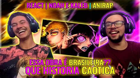 React Noah E Kaleb Sense Life Parceria Formada Anirap Youtube