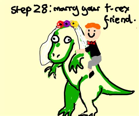Step 27 Get Revenge With Your T Rex Friend Drawception