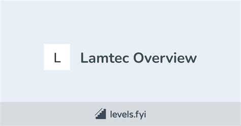 Lamtec Careers Levelsfyi