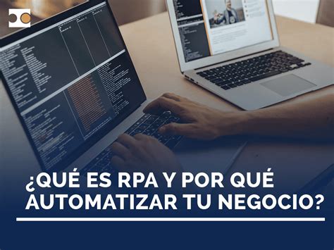 Qué es RPA y cómo te ayuda a automatizar tu negocio Xira