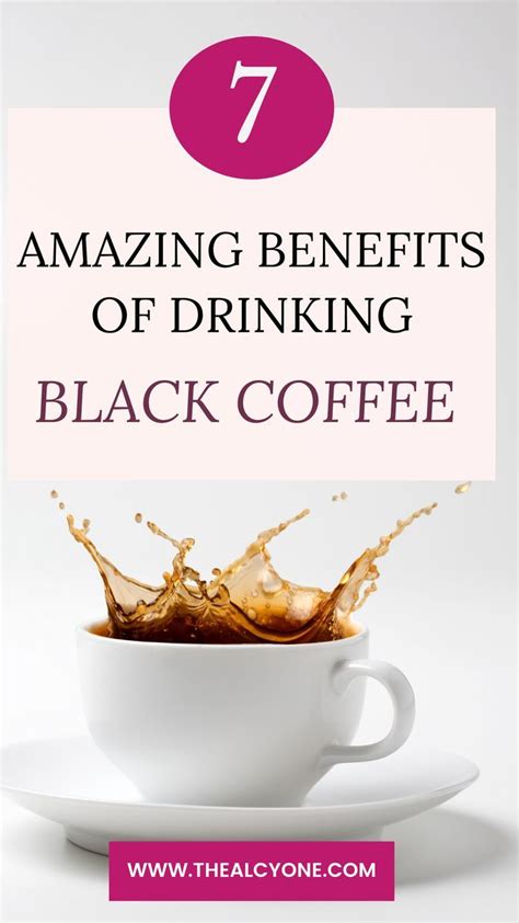 Health Benefits And Side Effects Of Black Coffee The Alcyone