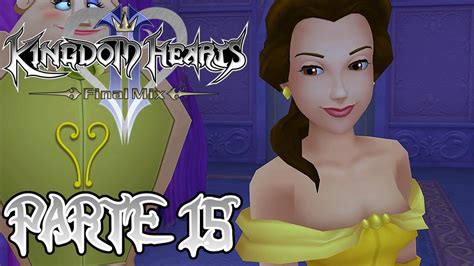 Kingdom Hearts 2 Final Mix Gameplay Español Parte 15 Castillo de