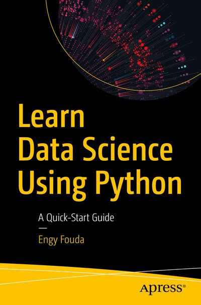 Learn Data Science Using Python A Quick Start Guide Book