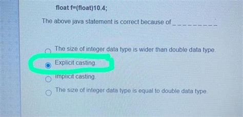 solved float f float 10 4 the above java statement is correct