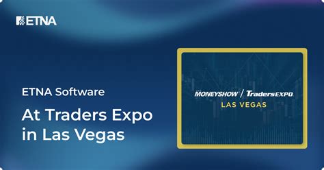 Etna Software At Traders Expo Las Vegas