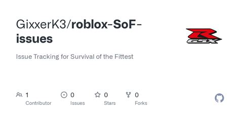 Github Gixxerk3 Roblox Sof Issues Issue Tracking For Survival Of The Fittest