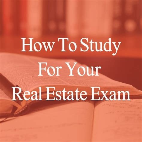 The Best Way To Study For The Real Estate Exam — Rev Real Estate School